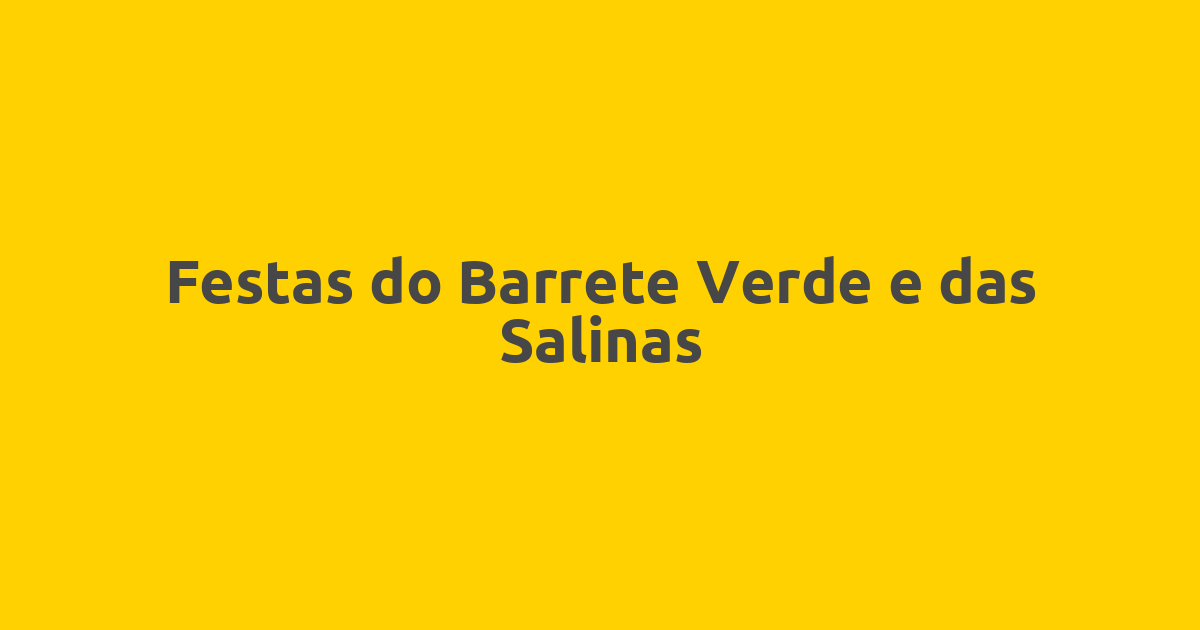 Festas Do Barrete Verde E Das Salinas | Alcochete