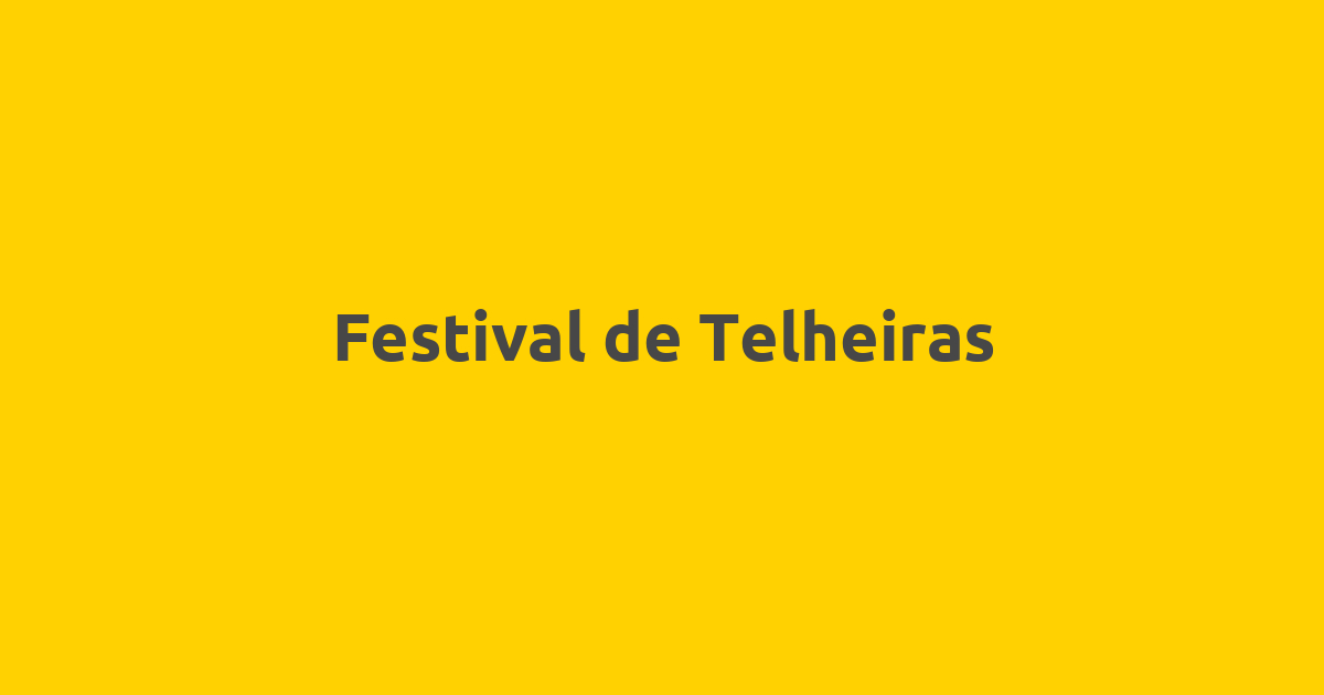 Festival De Telheiras | Lisboa