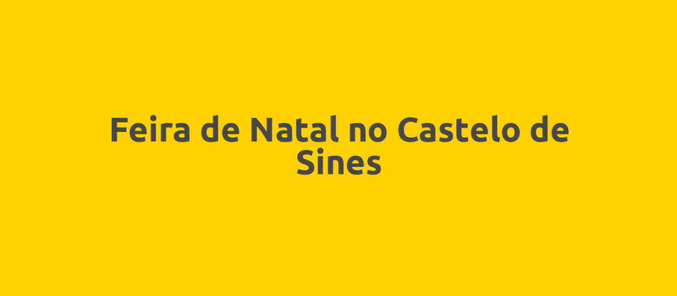Feira De Natal No Castelo De Sines | Sines