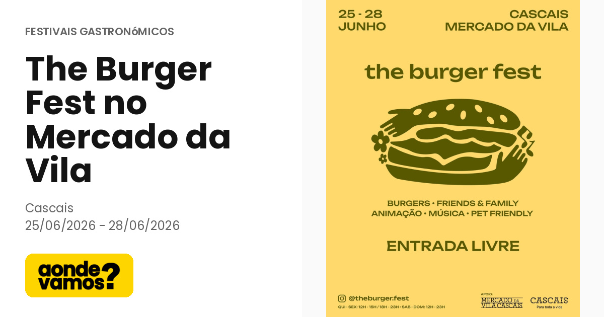 The Burger Fest no Mercado da Vila em Cascais | 25 Jun 2026 - 28 Jun ...